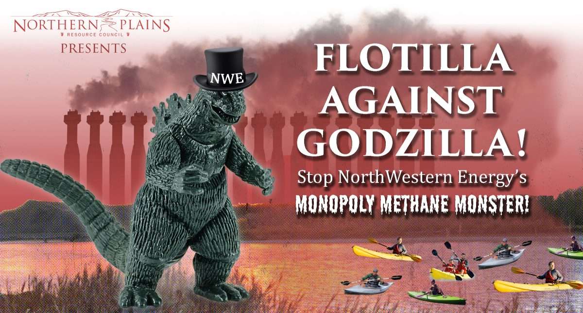 Flotilla Against Godzilla: Stop NorthWestern Energy's Monopoly Methane ...